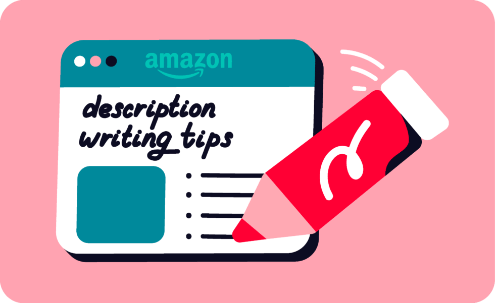 How to write effective Amazon descriptions and bullet points